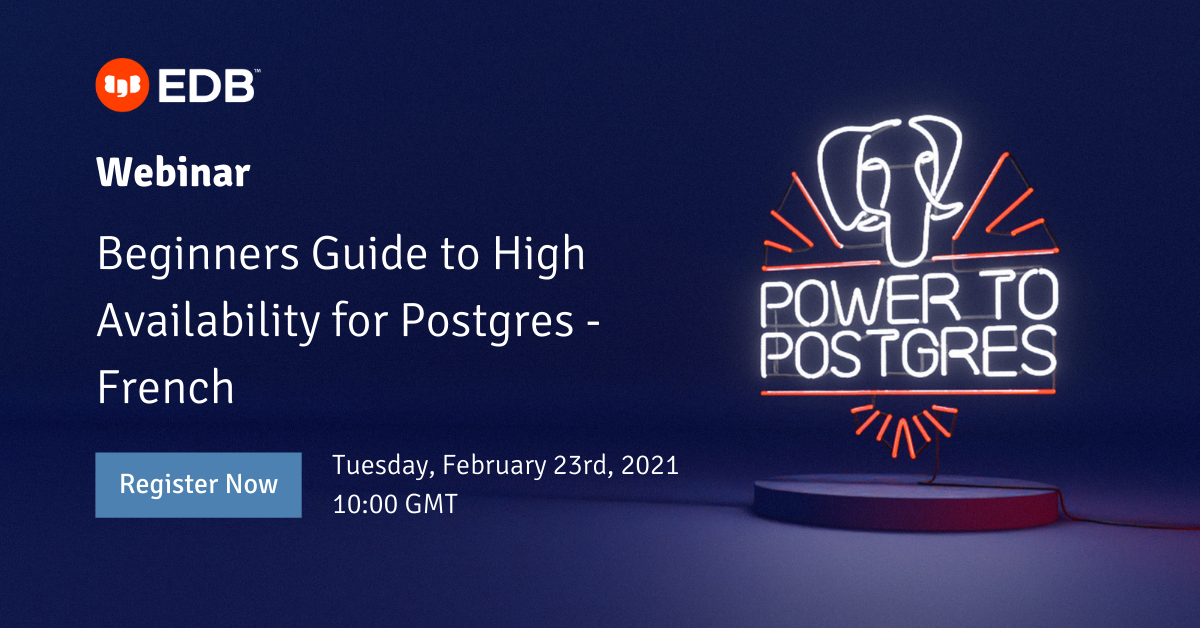 Beginner's Guide to High Availability for Postgres - French